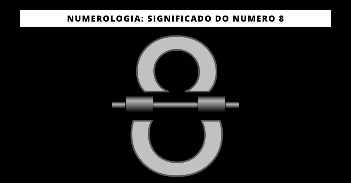 Numerologia: Significado Do Numero 8 » Mundo Da Numerologia